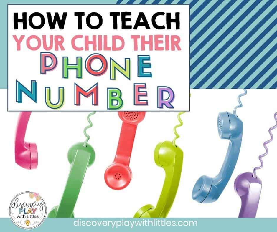 How to Teach Your Child His Phone Number - Discovery Play with Littles